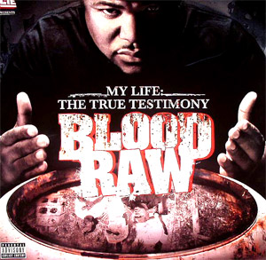 BLOOD RAW(2LP) CTE PRESENTS BLOOD RAW : MY LIFE THE TRU -DJ機材アナログレコード専門 ...