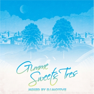 DJ MOTIVE(MIX CD) GIMME SWEETS TRES -DJ機材アナログレコード専門店OTAIRECORD
